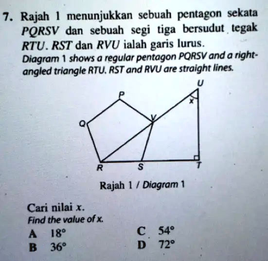 7. Rajah 1 menunjukkan sebuah pentagon sekata PQRSV dan sebuah segi ...