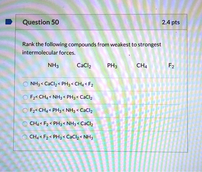 Solved Question 50 24 Pts Rank The Following Compounds From Weakest 1519