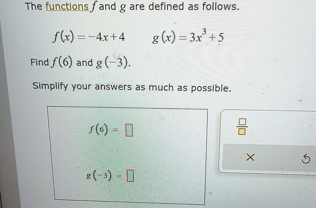 Solved The Functions F And G Are Defined As Follows F X 4x 4 Gx 3x 5