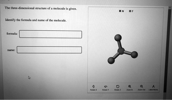 SOLVED: The threc-dimensional structure of Hna ecule given Identify the formula and nim the ...