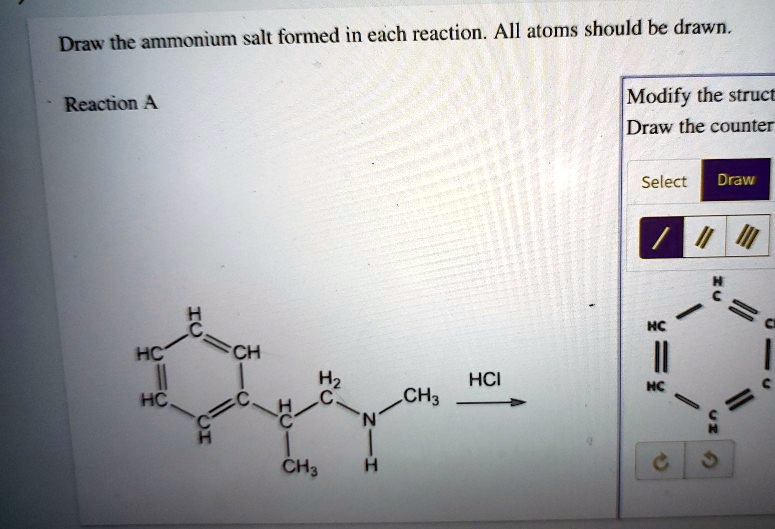 SOLVED: Draw the ammonium salt formed in each reaction: All atoms ...