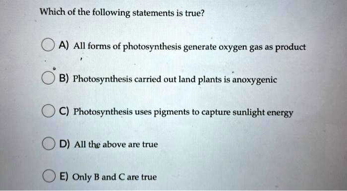SOLVED: Which of the following statements is true? A) All forms of ...