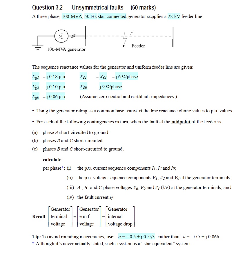 SOLVED: Question 3.2 Unsymmetrical faults - 60 marks A three-phase, 100-MVA, 50-Hz star ...