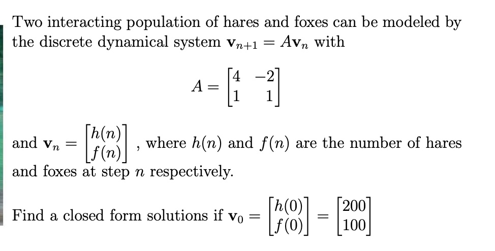 two interacting population of hares and foxes can be modeled by the ...