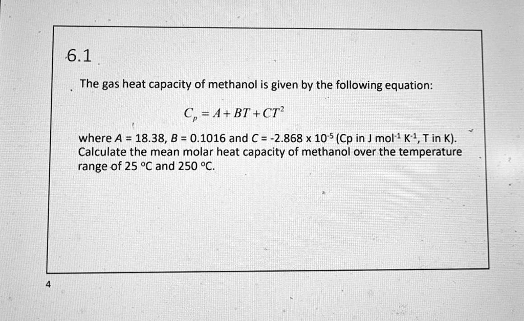 6.1 The gas heat capacity of methanol is given by the following ...