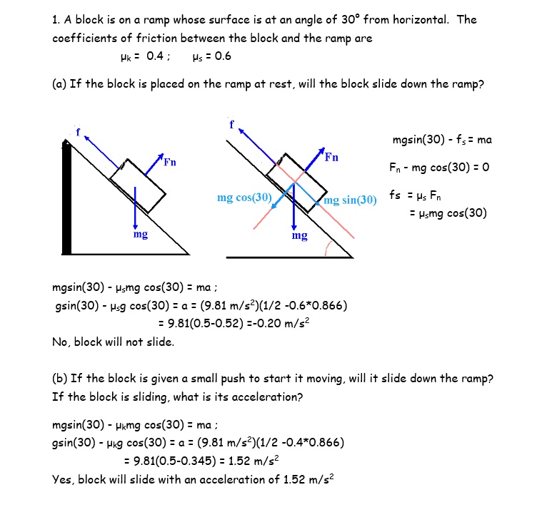 SOLVED: 1, A block is on ramp whose surface is at an angle of 308 from ...
