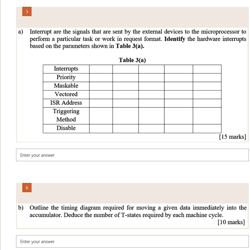 SOLVED: a) Interrupt are the signals that are sent by the external devices to the microprocessor ...