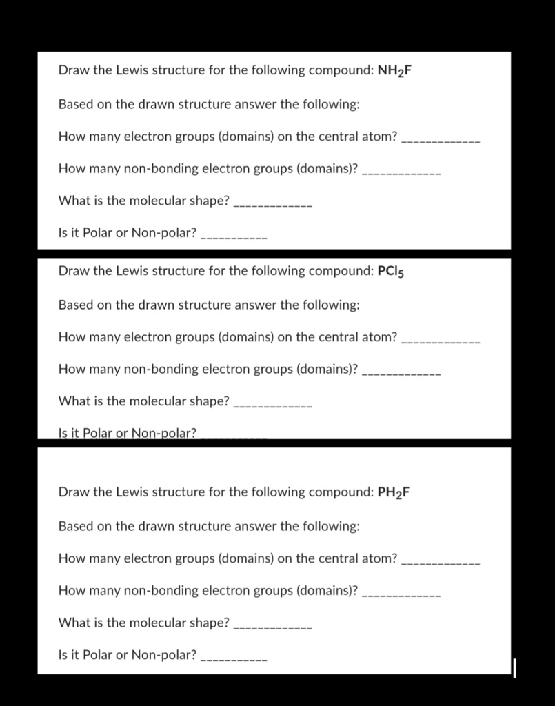 Draw the Lewis structure for the following compound: NH2F Based on the ...