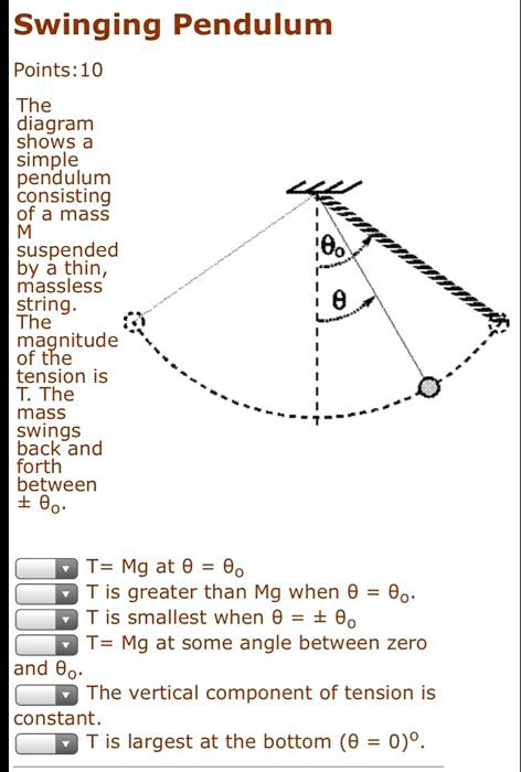 Swinging Pendulum Points:10 The diagram shows a senal… - SolvedLib
