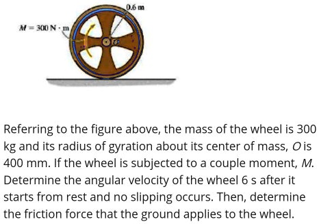 SOLVED: Text: Show the FBD and Kinetic Diagram M = 300 N. Referring to ...