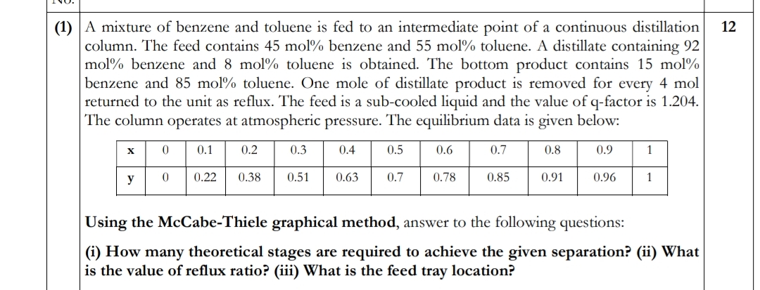 SOLVED: (1) A mixture of benzene and toluene is fed to an intermediate point of a continuous ...