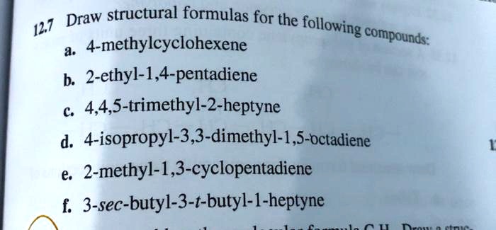 draw structural formulas for the 127 following 4 methylcyclohexene compounds b 2 ethyl 14 ...