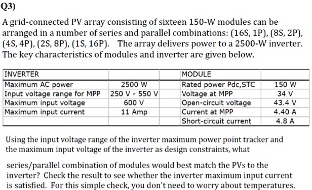 SOLVED: A grid-connected PV array consisting of sixteen 150-W modules can be arranged in a ...