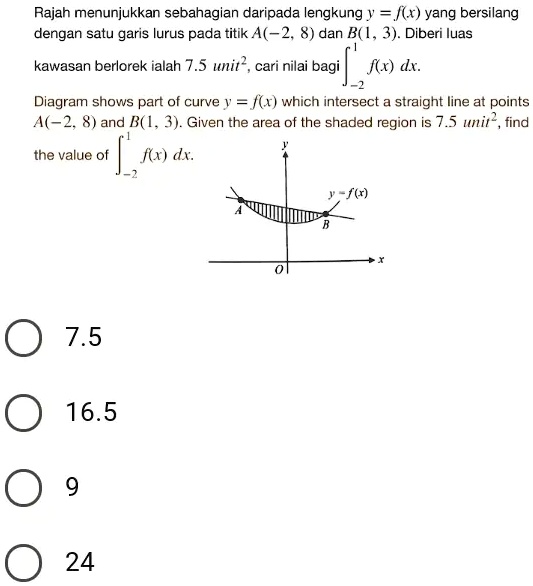 SOLVED: The diagram shows part of the curve y = f(x) which intersects a straight line at points ...