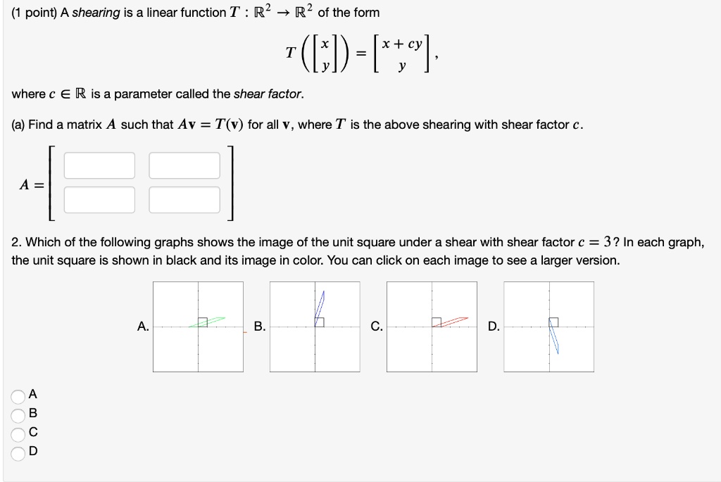 point a shearing is a linear function t r2 r2 of the form t i e x ey ...