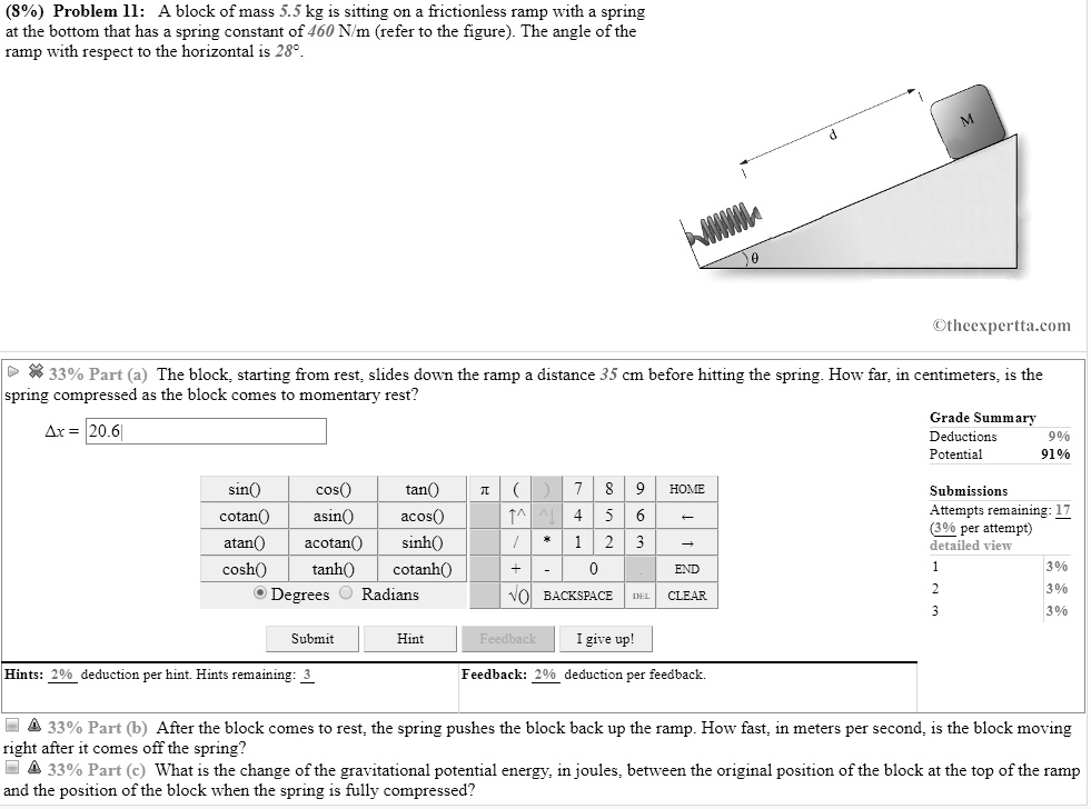 Problem II: A block of mass 5.5 kg is sitting on a frictionless ramp ... Problem II: A block of mass 5.5 kg is sitting on a frictionless ramp ...