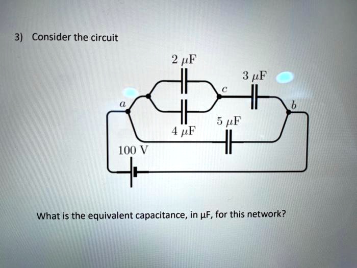 SOLVED: 3) Consider the circuit 2 pF 3 pF 5 pF 4 pF 100 V What is the ...