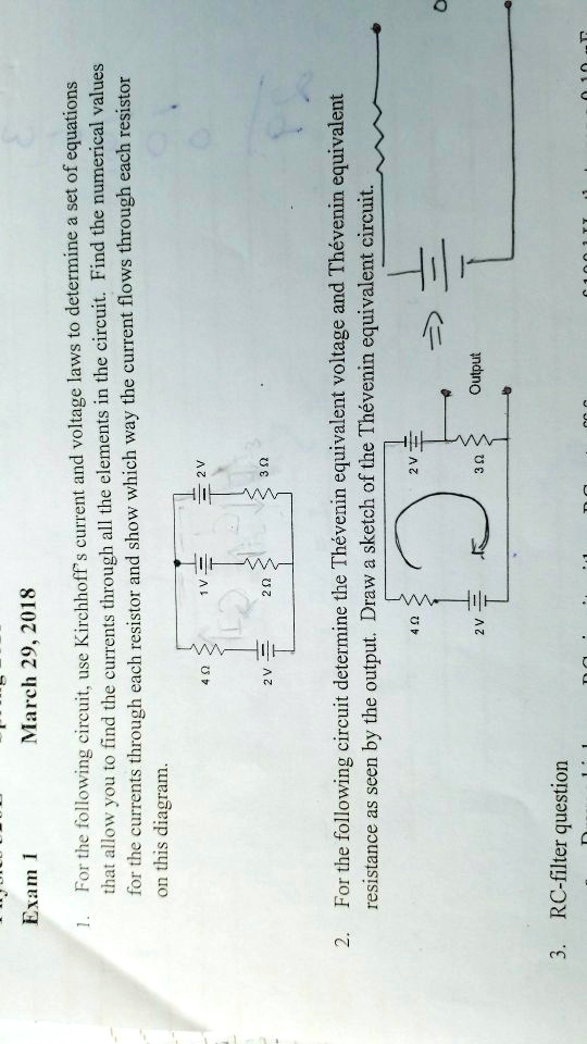 Exam 1 March 29, 2018 1. For the following circuit, use Kirchhoff's current and voltage laws to ...
