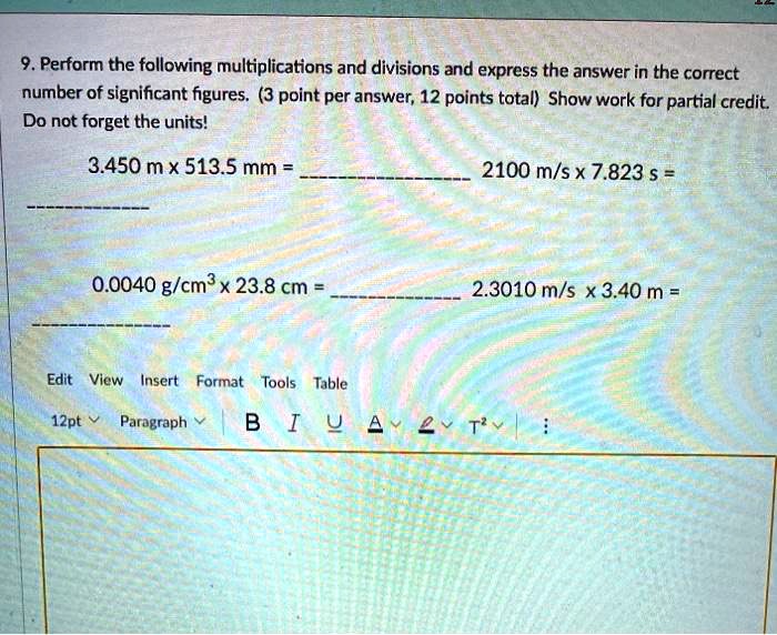 SOLVED: 9.Perform the following multiplications and divisions ad ...