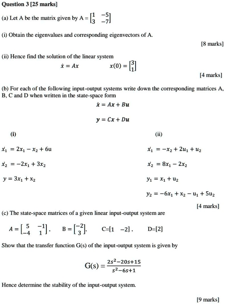 SOLVED:Question 3 [25 marks] (a) Let A be the matrix given by A = 13 51 Obtain the eigenvalues ...