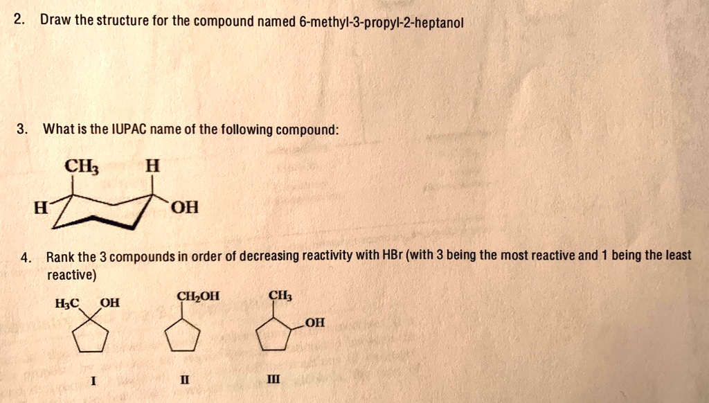 SOLVED: Draw the structure for the compound named 6-methyl-3-propyl-2 ...
