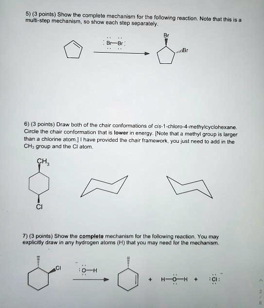 SOLVED: 5) (3 points) Show the complete mechanism for Ihe multi-step ... SOLVED: 5) (3 points) Show the complete mechanism for Ihe multi-step ...