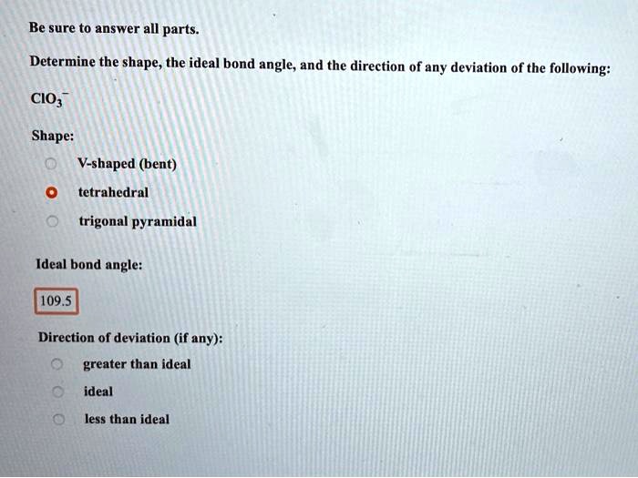 SOLVED: Be sure to answer all parts: Determine the shape; the ideal ...
