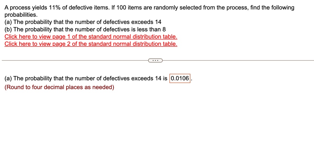 A process yields 11% of defective items. If 100 items are randomly ...