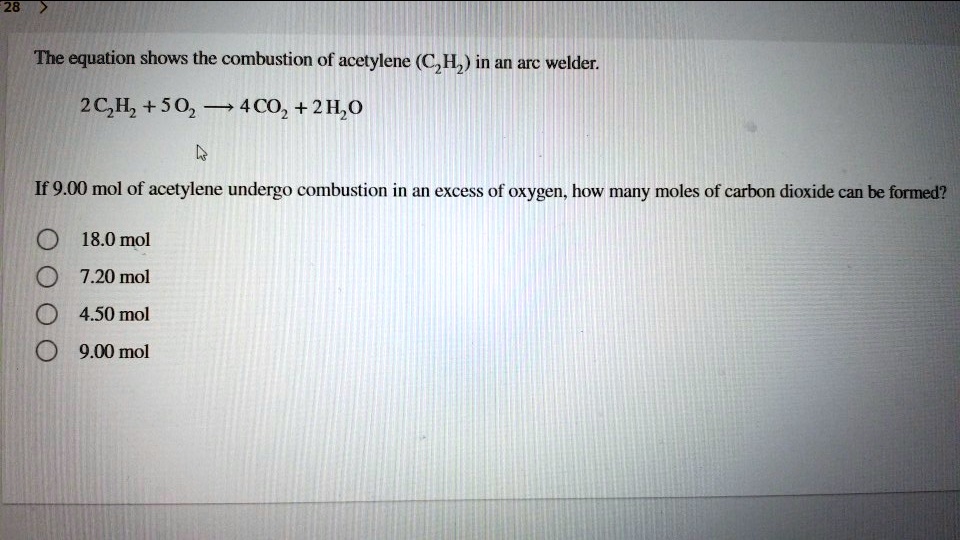 SOLVED: The equation shows the combustion of acetylene (C2H2) in an arc ...