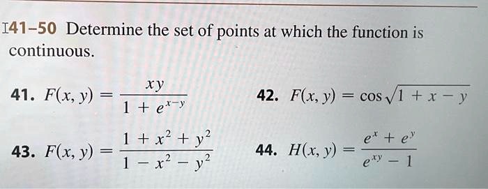 SOLVED: 41, 43 please I41-50 Determine the set of points at which the ...