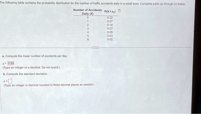 SOLVED: c. What is the probability that there will be at least 2 ...