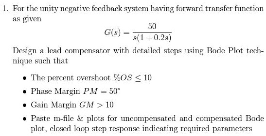 SOLVED: For the unity negative feedback system with a forward transfer function given as 50 Gs ...