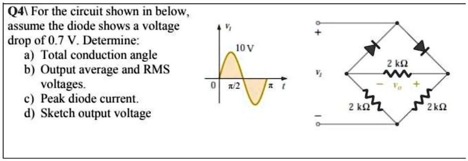SOLVED: Q4 For the circuit shown below, assume the diode shows a voltage drop of 0.7 V ...