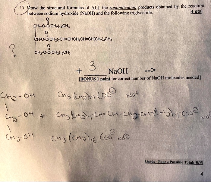 SOLVED: 17. Draw the structural formulas of ALL the saponification ...