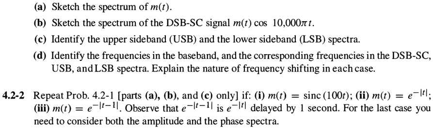 Solved A Sketch The Spectrum Of M T B Sketch The Spectrum Of The Dsb Sc Signal M T Cos 10