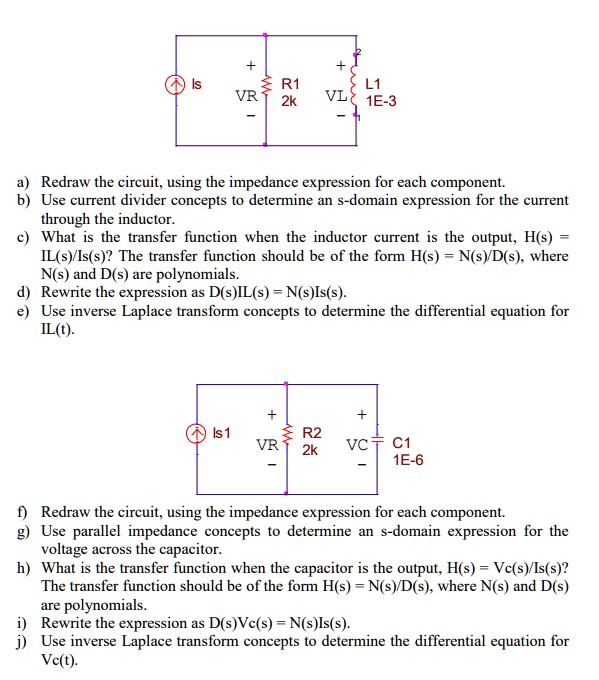 a) Redraw the circuit, using the impedance expression for each ...