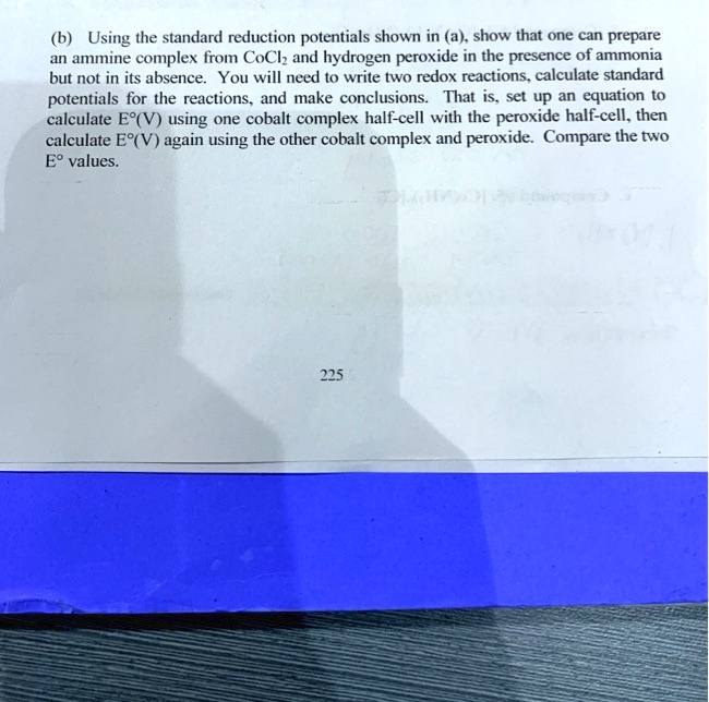 SOLVED: Using the standard reduction potentials shown in (a), show that ...