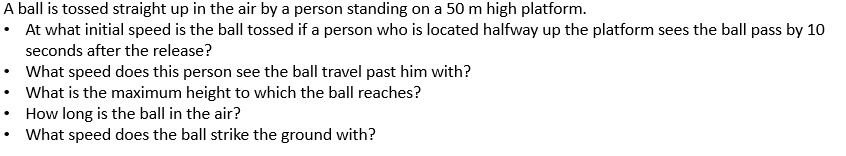 a ball is tossed straight up in the air by person standing on a 50 m ...