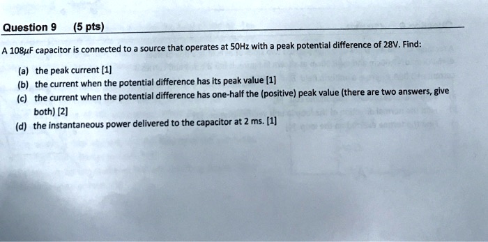 SOLVED: A source that operates at 50Hz with a peak potential difference ...