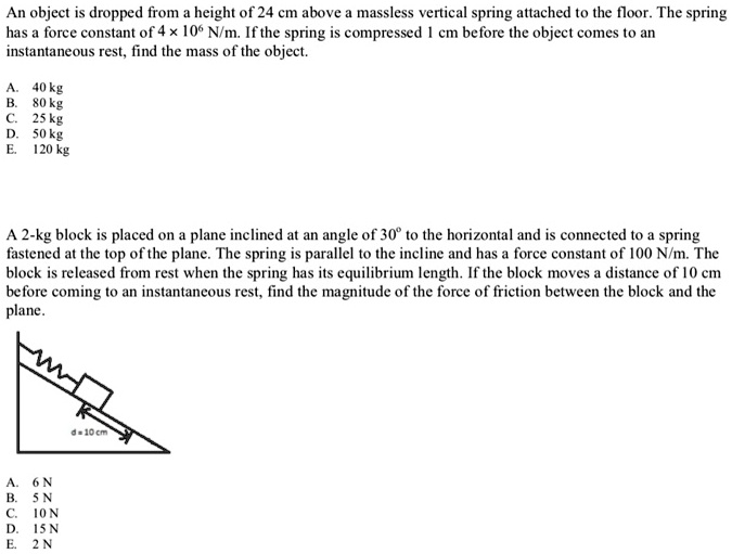 SOLVED: An object is dropped from height of 24 cm above massless ...