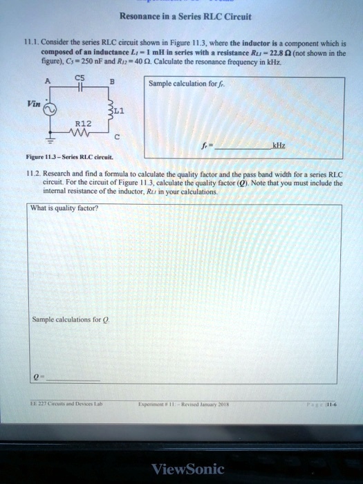 Resonance in a Series RLC Circuit 11.1. Consider the series RLC circuit ...