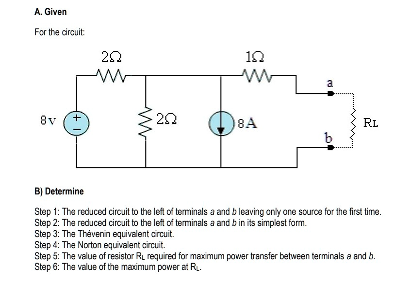 SOLVED: A.Given For the circuit: 2 1 MM a 8 2 8A RL b B)Determine Step ...
