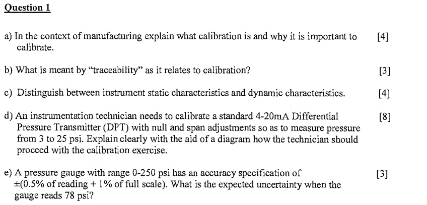 Question 1 a) In the context of manufacturing explain what calibration ...