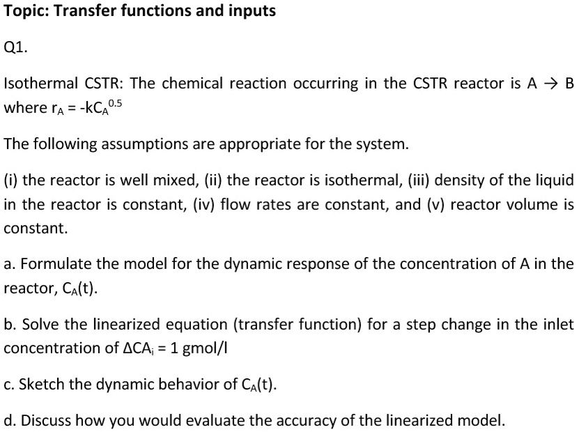 SOLVED: The subject is process dynamics and control. Topic: Transfer functions and inputs Q1 ...