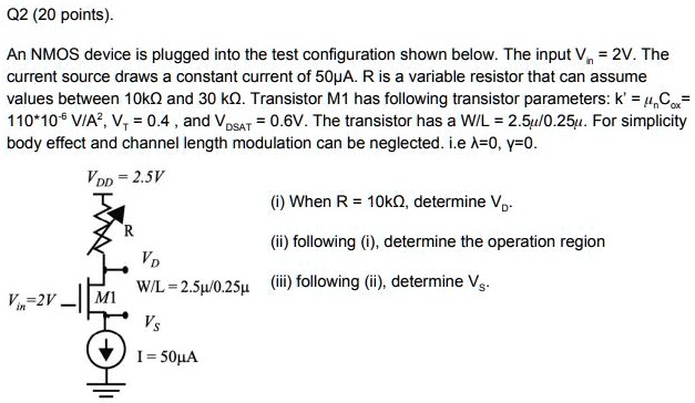 SOLVED: An NMOS device is plugged into the test configuration shown ...