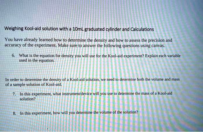 SOLVED:Weighing Kool-aid solution with a 1OmL graduated cylinder 'and ...