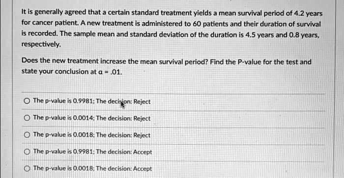 it is generally agreed that a certain standard treatment yields a mean ...