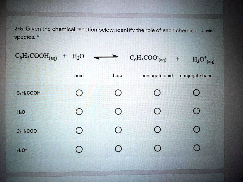 [GET ANSWER] 2 5 given the chemical reaction below identify the role of ...