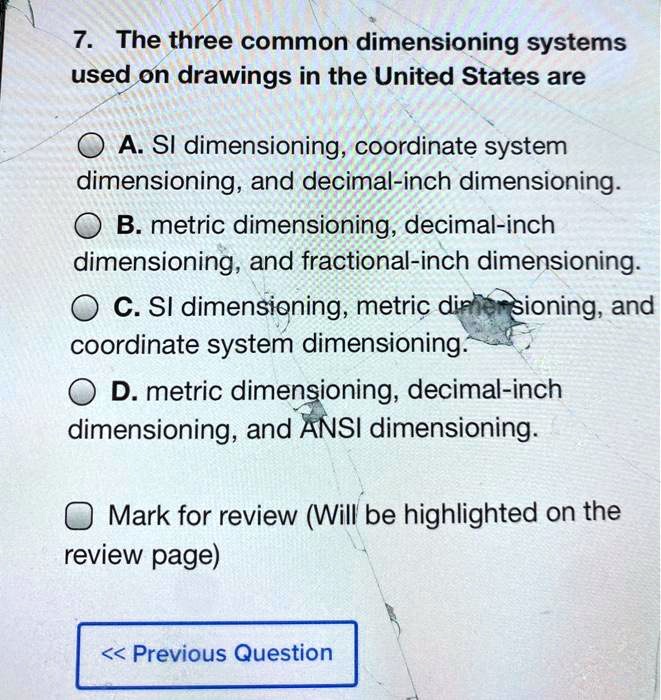7 the three common dimensioning systems used on drawings in the united ...