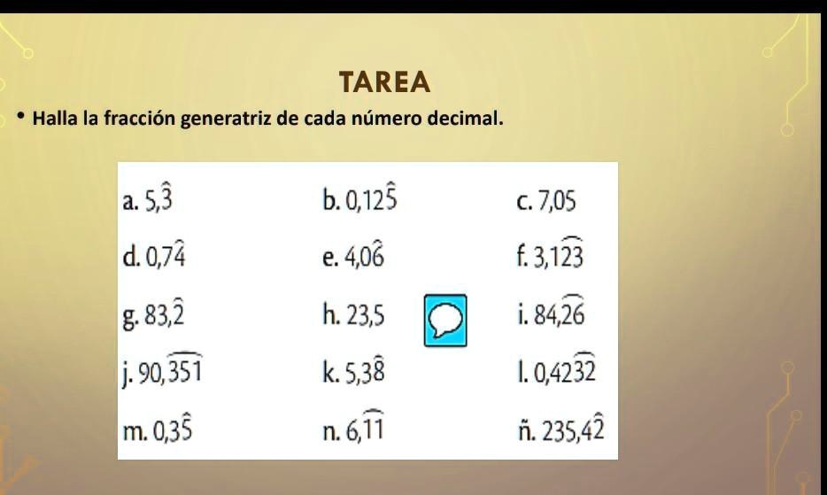 SOLVED: hallar la fracción generatriz de los de decimales ayuda pliss ...